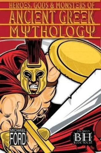 HEROES, GODS & Monsters Of Ancient Greek Mythology (Heroes, Gods ...