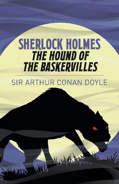 SHERLOCK HOLMES: THE Hound of the Baskervilles by Arthur Conan Doyle ...