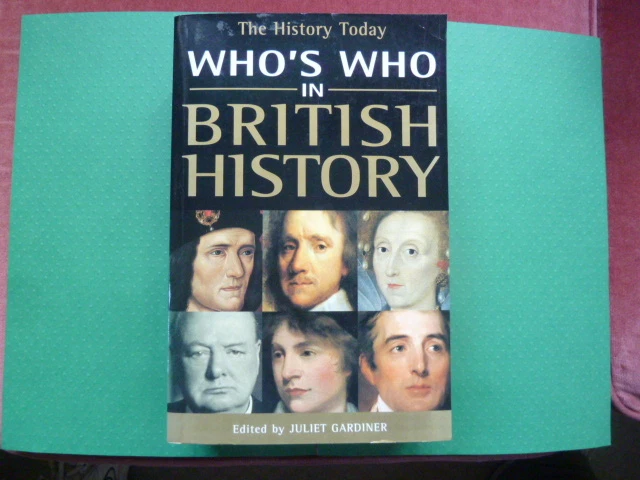 WHO'S WHO IN British History edited by Juliet Gardiner EUR 11,68 ...