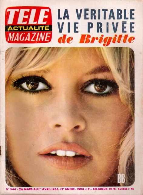 TÉLÉ MAGAZINE N° 544 - Brigitte Bardot (Mars 1966) EUR 15,00 - PicClick FR