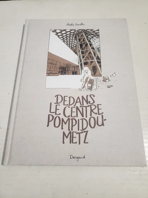 BD -DEDANS LE Centre Pompidou Metz - Editions Dargaud-2018 EUR 8,99 ...