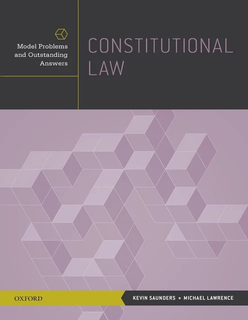 CONSTITUTIONAL LAW: MODEL Problems and Outstanding Answers by Kevin ...