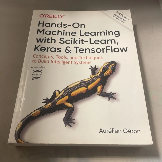 HANDS-ON MACHINE LEARNING with Scikit-Learn, Keras, and TensorFlow 2nd ...