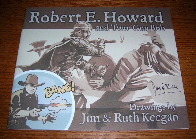 DESSINS BOB ROBERT E Howard Et Deux Armes Signés Jim & Ruth Keegan EUR ...