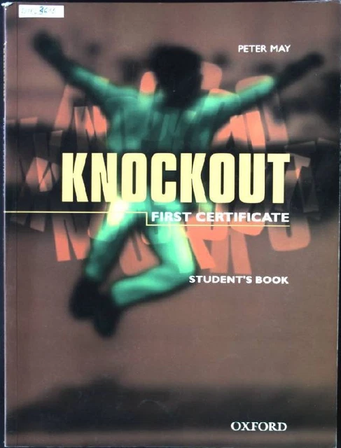KNOCKOUT FIRST CERTIFICATE Student's Book Varios, Autores: EUR 3,74 - PicClick DE