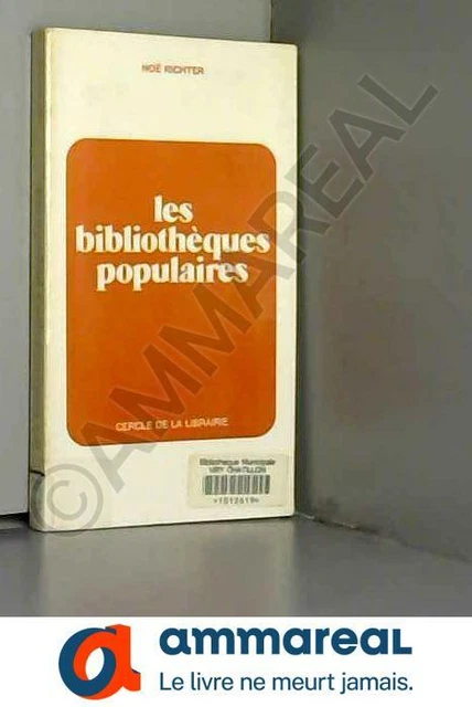 LES BIBLIOTHÈQUES POPULAIRES. Histoire et évolution au XIXe siècle EUR 31,99 - PicClick FR
