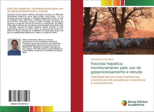 FASCIOLA HEPATICA: MONITORAMENTO pelo uso do geoprocessamento e estudo Dutra EUR 49,90 - PicClick DE