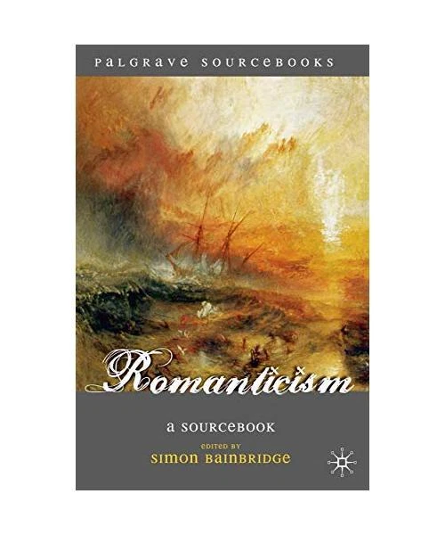 ROMANTICISM: A SOURCEBOOK, Simon Bainbridge EUR 12,11 - PicClick FR