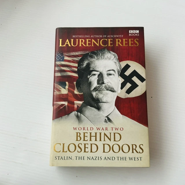 WORLD WAR II: Behind Closed Doors - Stalin, the Nazis and the W ...