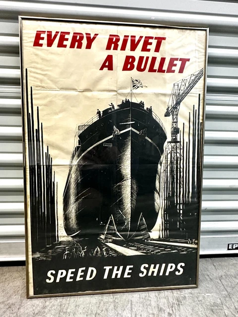 WW2 BRITISH EVERY RIVET A BULLET - SPEED THE SHIPS Poster - Original ...