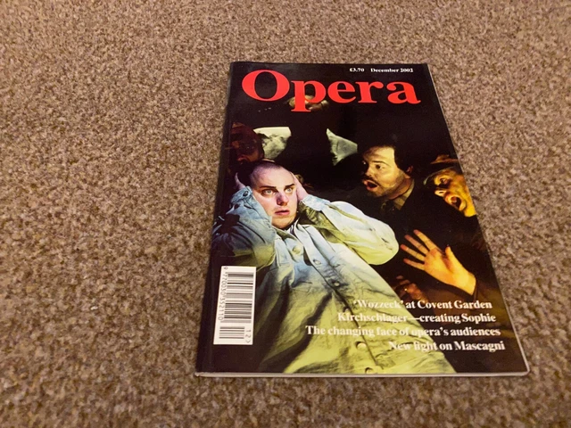 OPERA MAGAZINE 2002 Dec Matthias Goerne As Wozzeck. Angelika ...