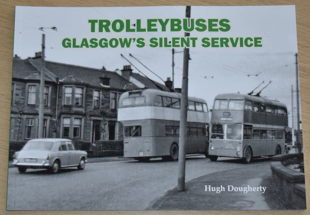 GLASGOW TROLLEYBUSES HISTORY Trolleybus Bus Buses NEW Transport Old ...