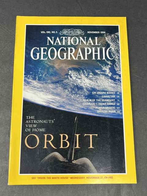 NATIONAL GEOGRAPHIC MAGAZINE November 1996 Astronauts' Orbit Vol. 190 ...