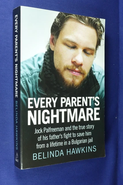 EVERY PARENT'S NIGHTMARE Belinda Hawkins JOCK PALFREEMAN AUSSIE IN BULGARIA JAIL $8.00 - PicClick AU