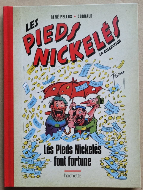 LES PIEDS NICKELÉS font fortune PELLOS & CORRALD éd Hachette EUR 6,50 ...