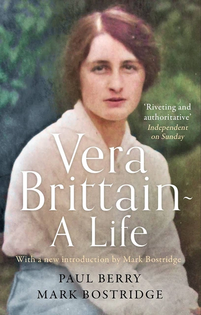 VERA BRITTAIN : A Life, Bostridge, Mark Mark Bostridge, Paul Berry EUR ...