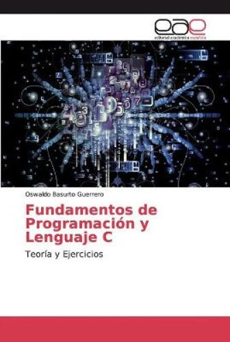 FUNDAMENTOS DE PROGRAMACIÓN y Lenguaje C [Spanish] by Basurto Guerrero ...