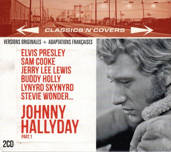 JOHNNY HALLYDAY VARIOUS Classics'N'Covers Johnny Hallyday Part.1 - CD x ...