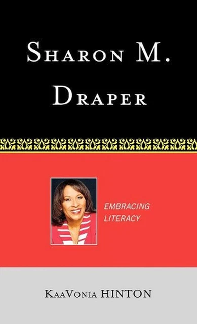 LIVRE RIGIDE SHARON M. Draper: Embracing Literacy par KaaVonia Hinton ...