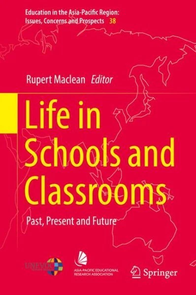 LIFE IN SCHOOLS and Classrooms : Past, Present and Future, Hardcover by ...