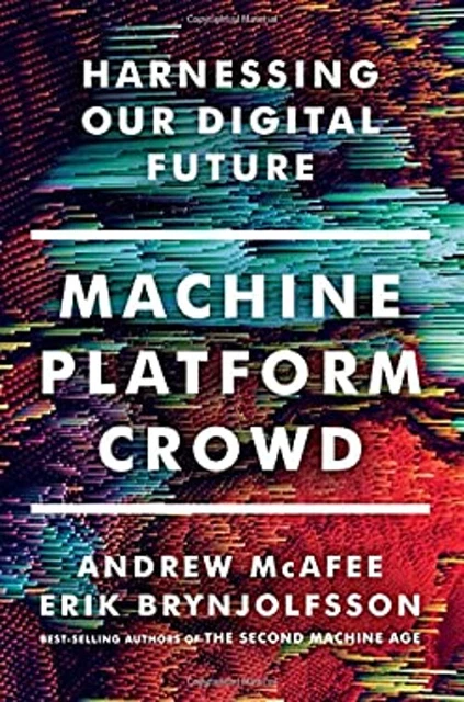 MACHINE, PLATEFORME, CROWD : Exploiter The Numérique Revolution Hard ...