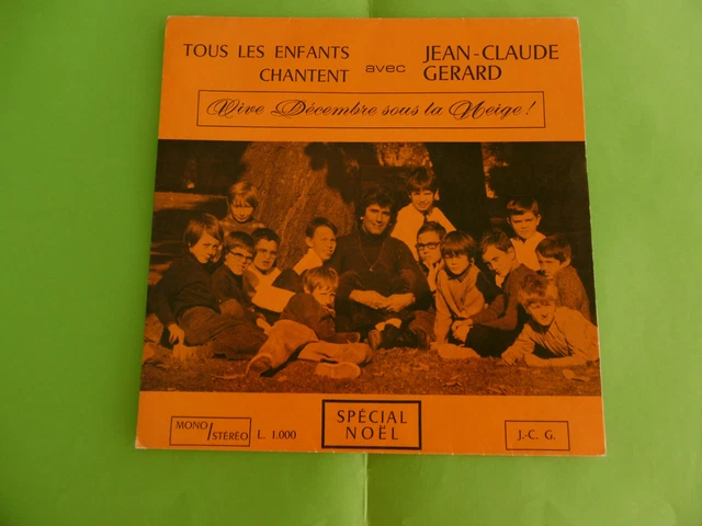 POCHETTE DE 45 T tous les enfants chantent avec jean-claude gérard EUR ...