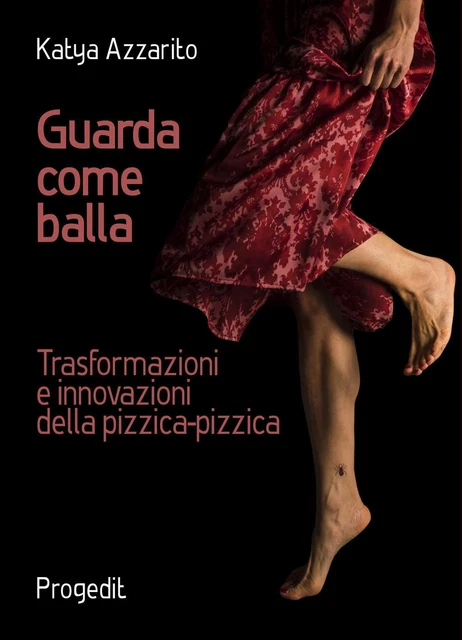 LIBRI KATYA AZZARITO - Guarda Come Balla. Trasformazioni E Innovazioni Della Piz EUR 19,00 ...