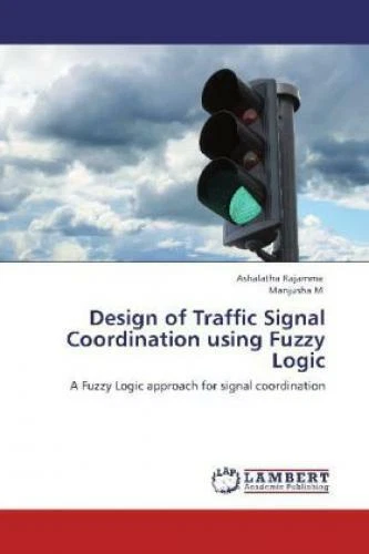 Design Of Traffic Signal Coordination Using Fuzzy Logic A Fuzzy Logic
