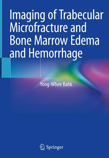IMAGING OF TRABECULAR Microfracture and Bone Marrow Edema and ...