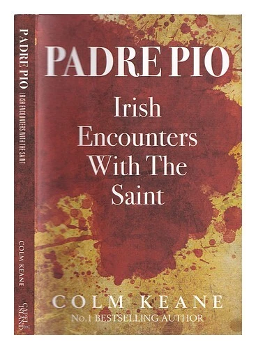KEANE, COLM PADRE Pio: Irlandais Encounters With The Saint First ...