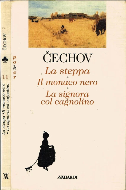 LA STEPPA - Il monaco nero - La signora col cagnolino. . Anton Pavlovic ...