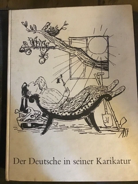 DER DEUTSCHE IN seiner Karikatur - ausgesucht von Friedrich Bohne ...