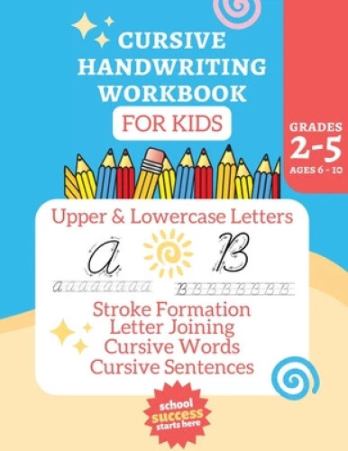 CURSIVE WORKBOOK ACTIVITY Book: Alphabet Learning for Kids Ages 6-10 ...