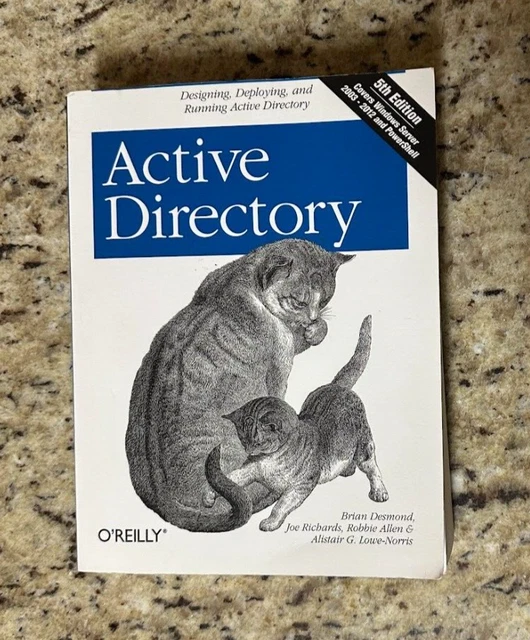 ACTIVE DIRECTORY: DESIGNING, Deploying, and Running Active Directory ...