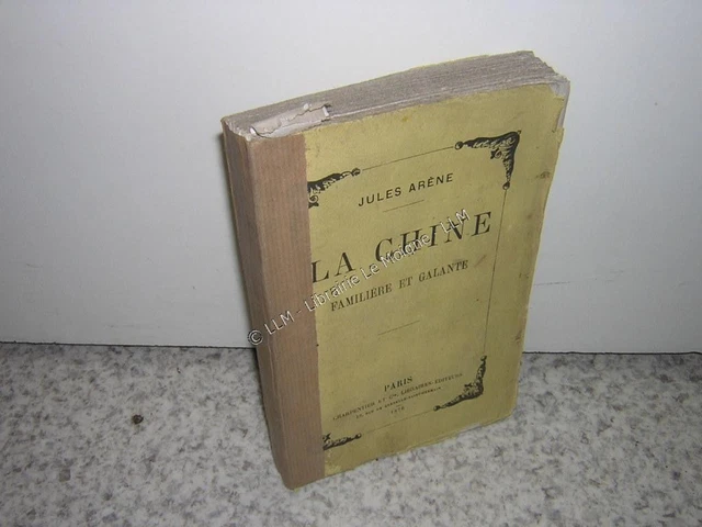 1876.LA CHINE FAMILIÈRE et galante / Jules Arène EUR 58,00 - PicClick FR