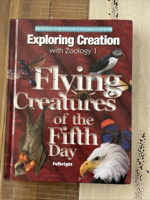 APOLOGIA EXPLORING CREATION with Zoology 1: Flying Creatures of the ...