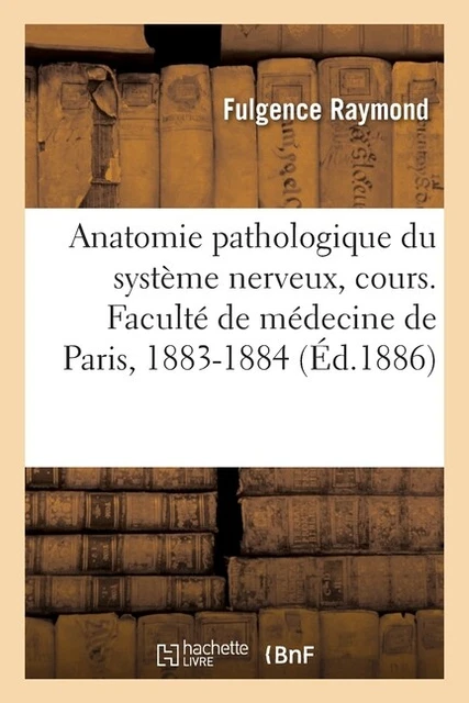 ANATOMIE PATHOLOGIQUE DU Système ?Me Nerveux, Cours Faculté ? De M?Decine De Par... EUR 33,68 ...