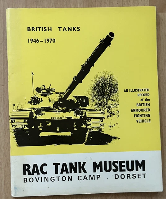 BRITISH TANKS 1946-1970 Booklet For The RAC Tank Museum Bovington £5.00 ...