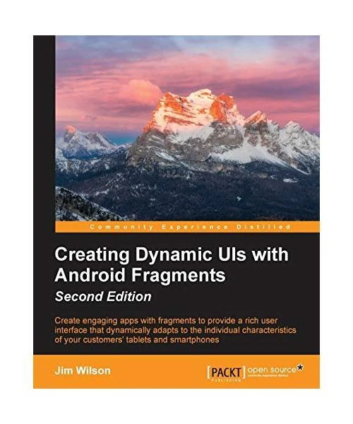 CREATING DYNAMIC UIS with Android Fragments, Jim Wilson EUR 23,15 - PicClick FR