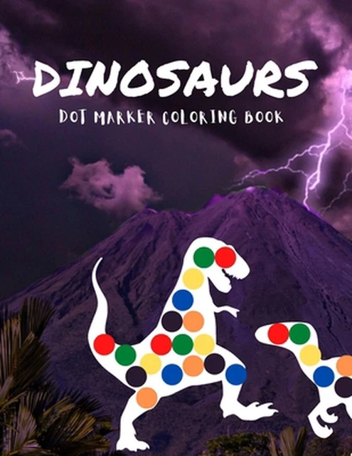 DINOSAURS: DOT MARKER Coloring Book by J.R. Carter Paperback Book EUR ...
