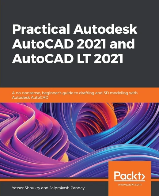 Practical Autodesk Autocad 2021 And Autocad Lt 2021 Paperback 2020 By Yasser Eur 44 17