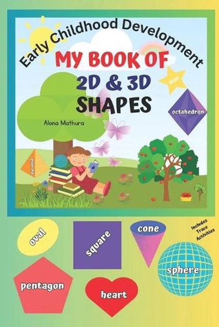 MY BOOK OF 2D and 3D Shapes: Early Childhood Development by Alona ...