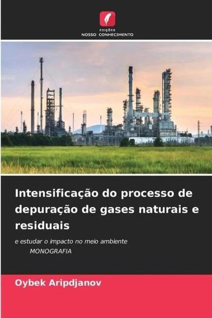INTENSIFICAÇÃO DO PROCESSO de depuração de gases naturais e residuais ...