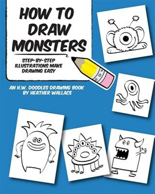 HOW TO DRAW Monsters: Step-By-Step Illustrations Make Drawing Easy by ...