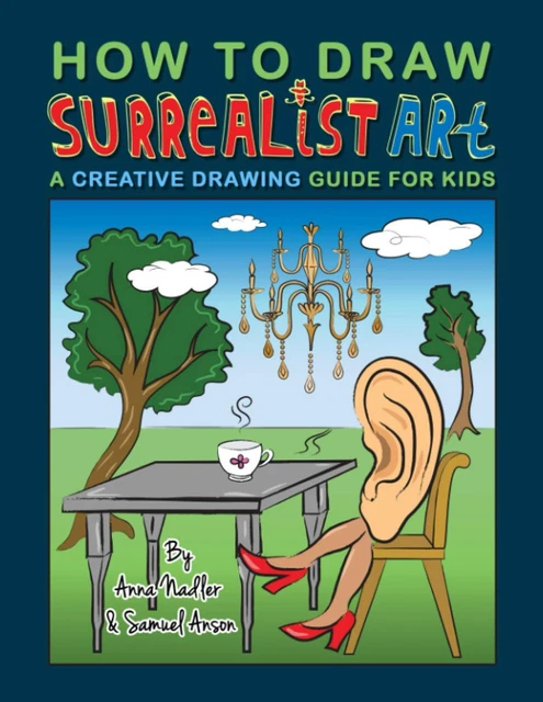 SAMUEL ANSON ANNA Nadler How To Draw Surrealist Art (Poche) EUR 16,02 ...