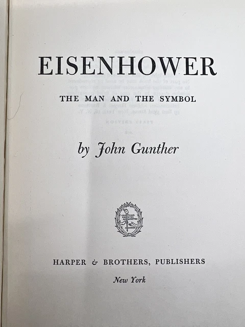 Ww2 Us Eisenhower The Man And The Symbol John Gunther Hard Cover