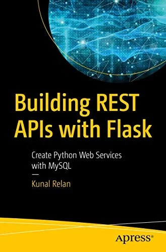 BUILDING REST APIS with Flask: Create Python Web Services with M £40.93 ...