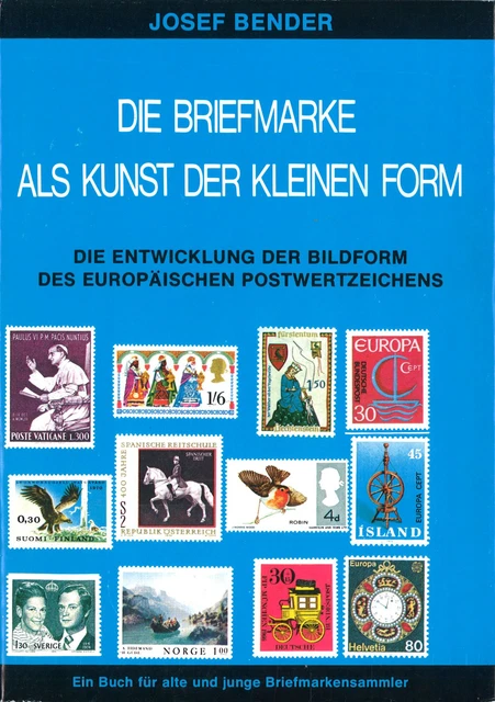 JOSEF BENDER: DIE Briefmarke als Kunst der kleinen Form (1977) EUR 11 ...