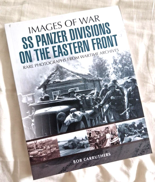 SS PANZER DIVISIONS On The Eastern Front By Bob Carruthers Book IOW WW2 ...