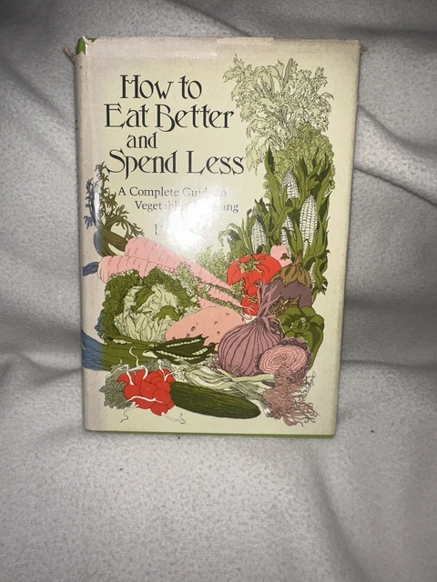 VINTAGE & HOW To Eat Better And Spend Less Book Dated 1974 £0.99 ...